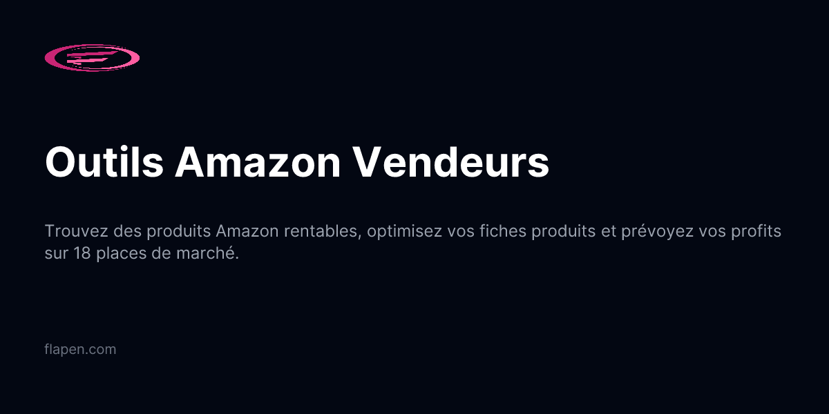 Outils Amazon Vendeurs - Flapen
